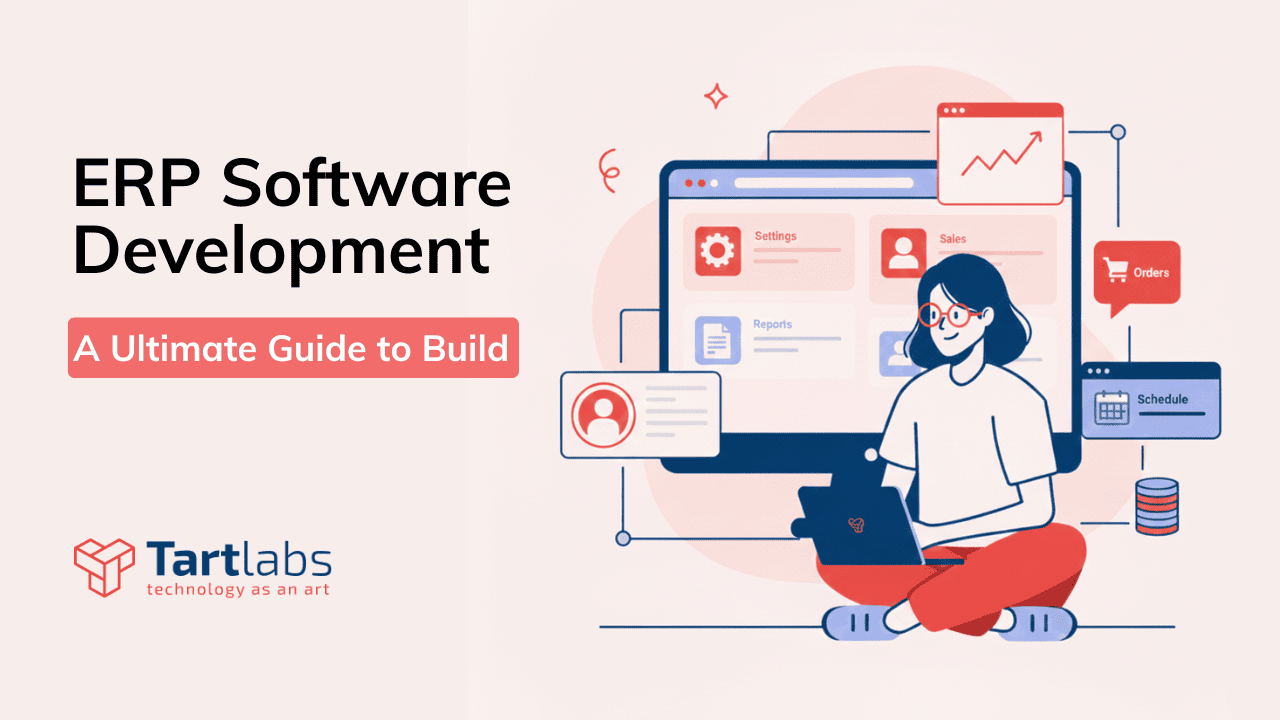 ERP Software Development: A Complete Guide